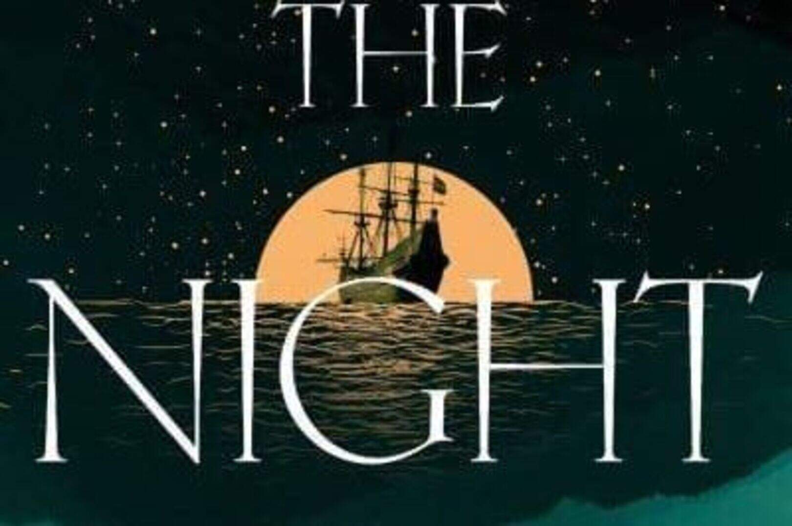 The Night Ship by Jess Kidd: A voyage of the damned and the scars left ...