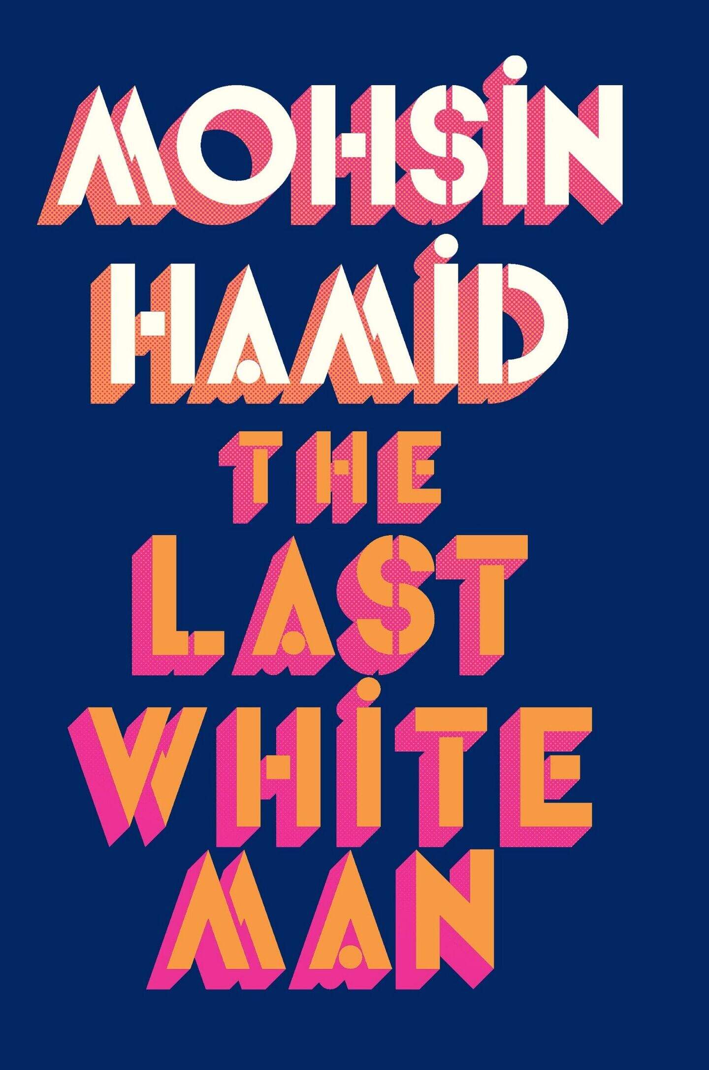 The Last White Man by Mohsin Hamid: A good premise is no great ...