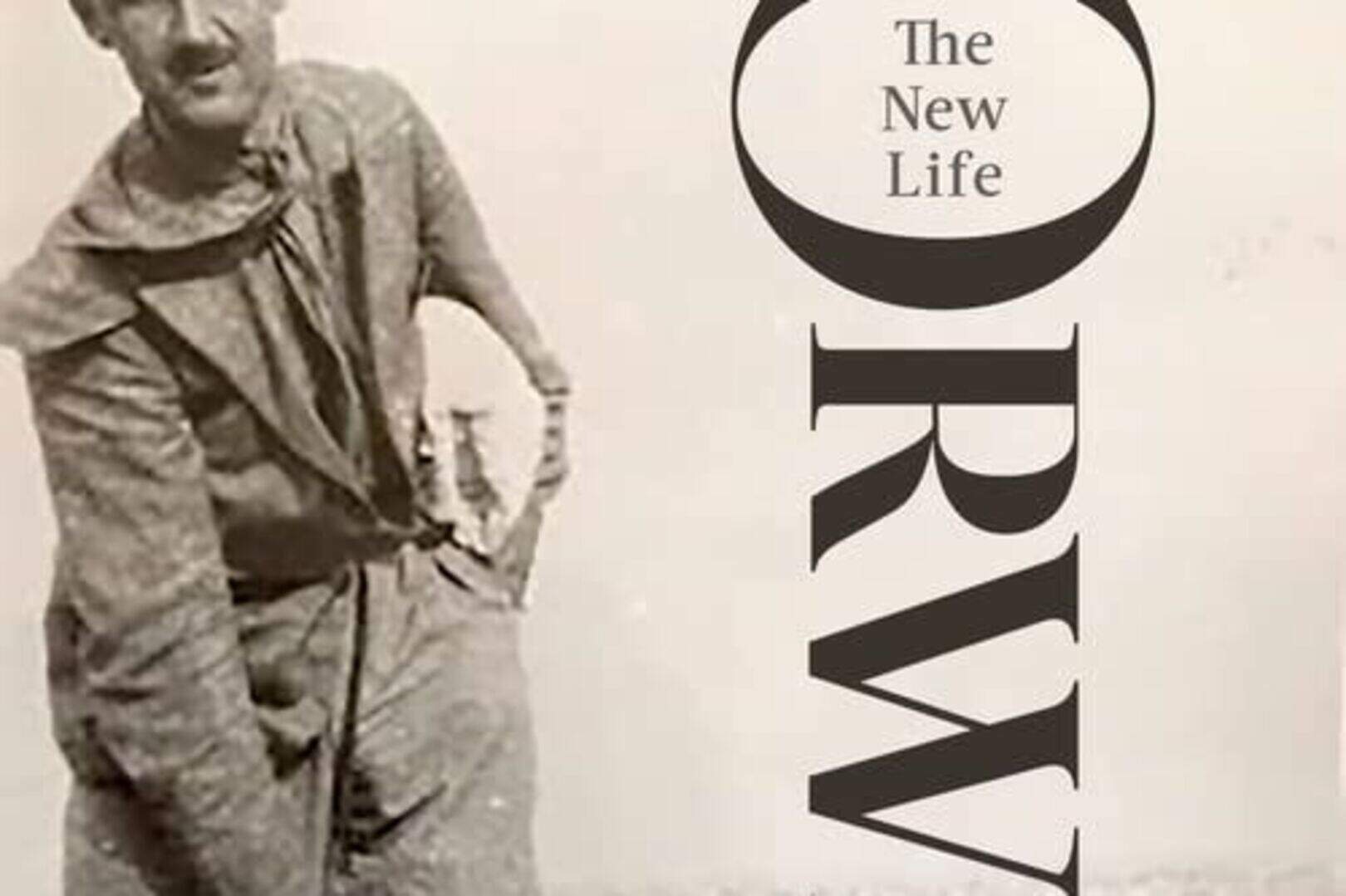 George Orwell biography The New Life by DJ Taylor draws on new material ...