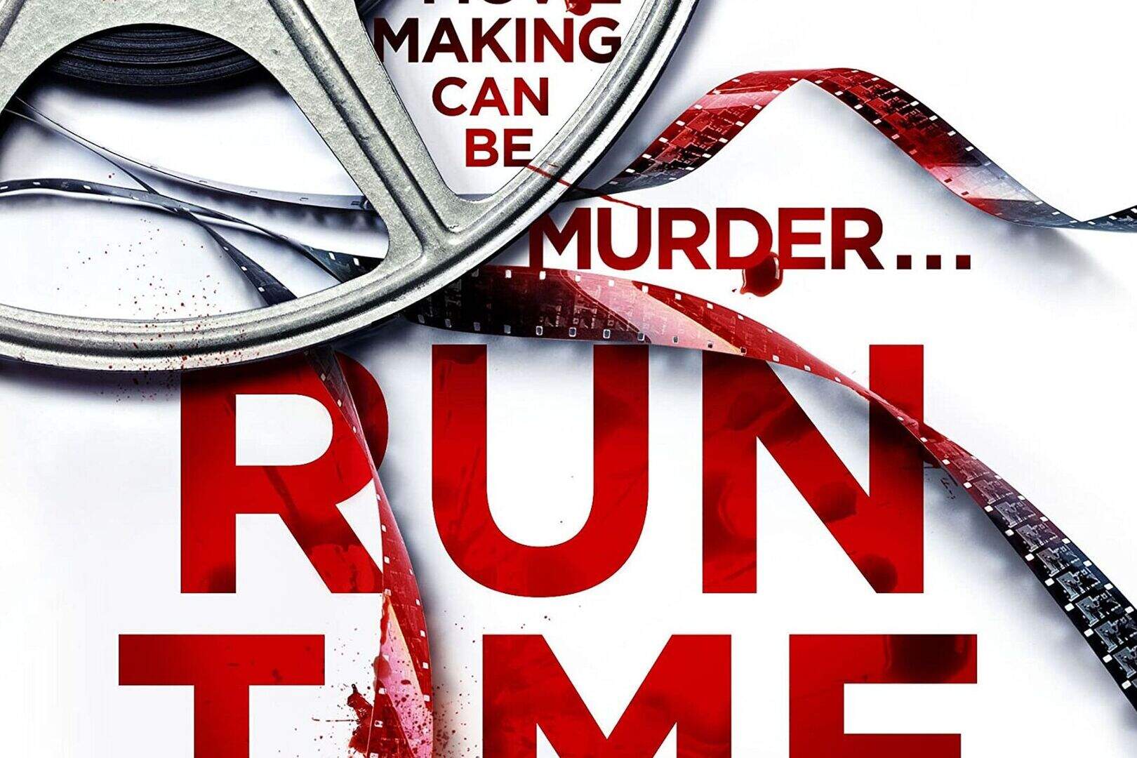 Run Time by Catherine Ryan Howard: Horror on film set evokes the fun of ...