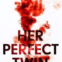 Sarah Bonner presents page-turning double trouble in Her Perfect Twin ...