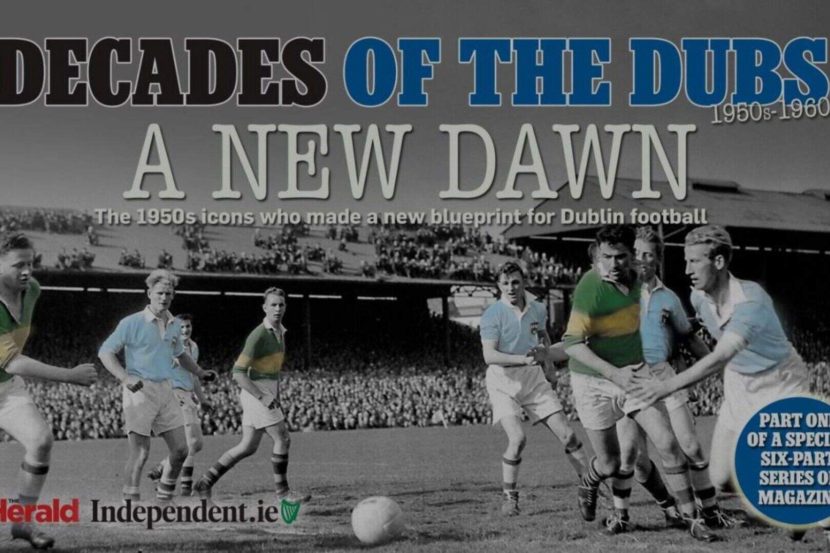 Decades of the Dubs, the 50s and 60s: The icons who made a new ...