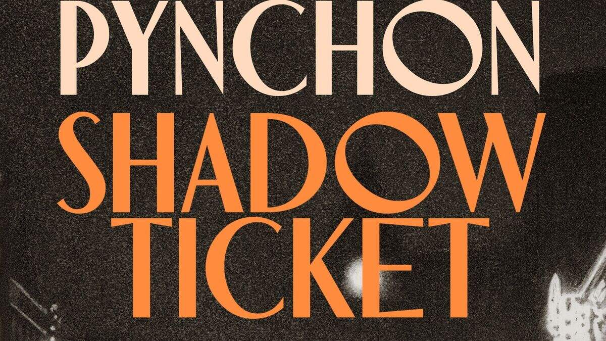 Shadow Ticket review: Thomas Pynchon showcases a blue note noir in a ...